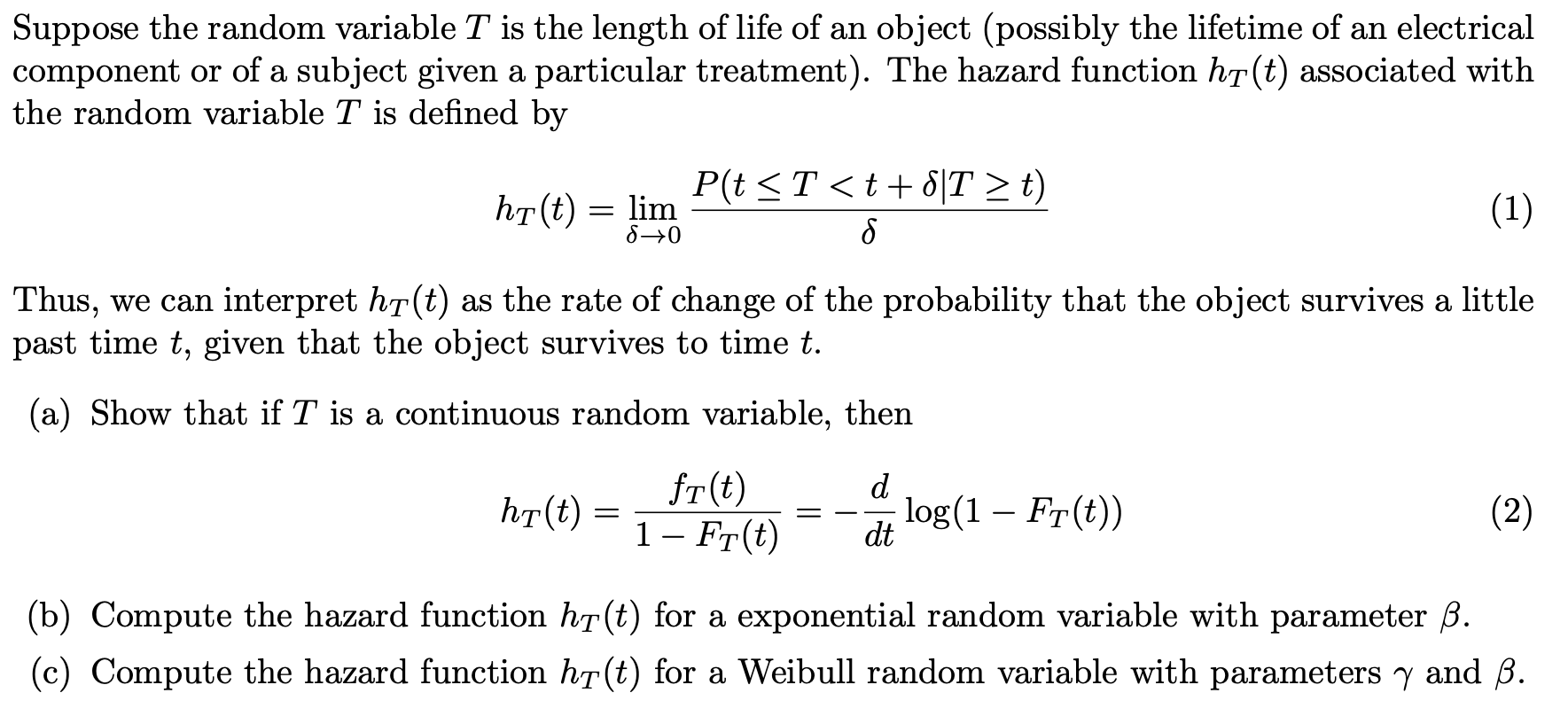 Solved Suppose the random variable T is the length of life | Chegg.com