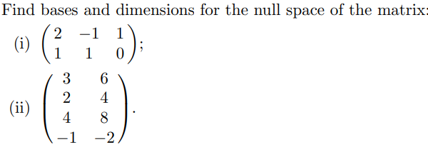 Solved Find bases and dimensions for the null space of the | Chegg.com