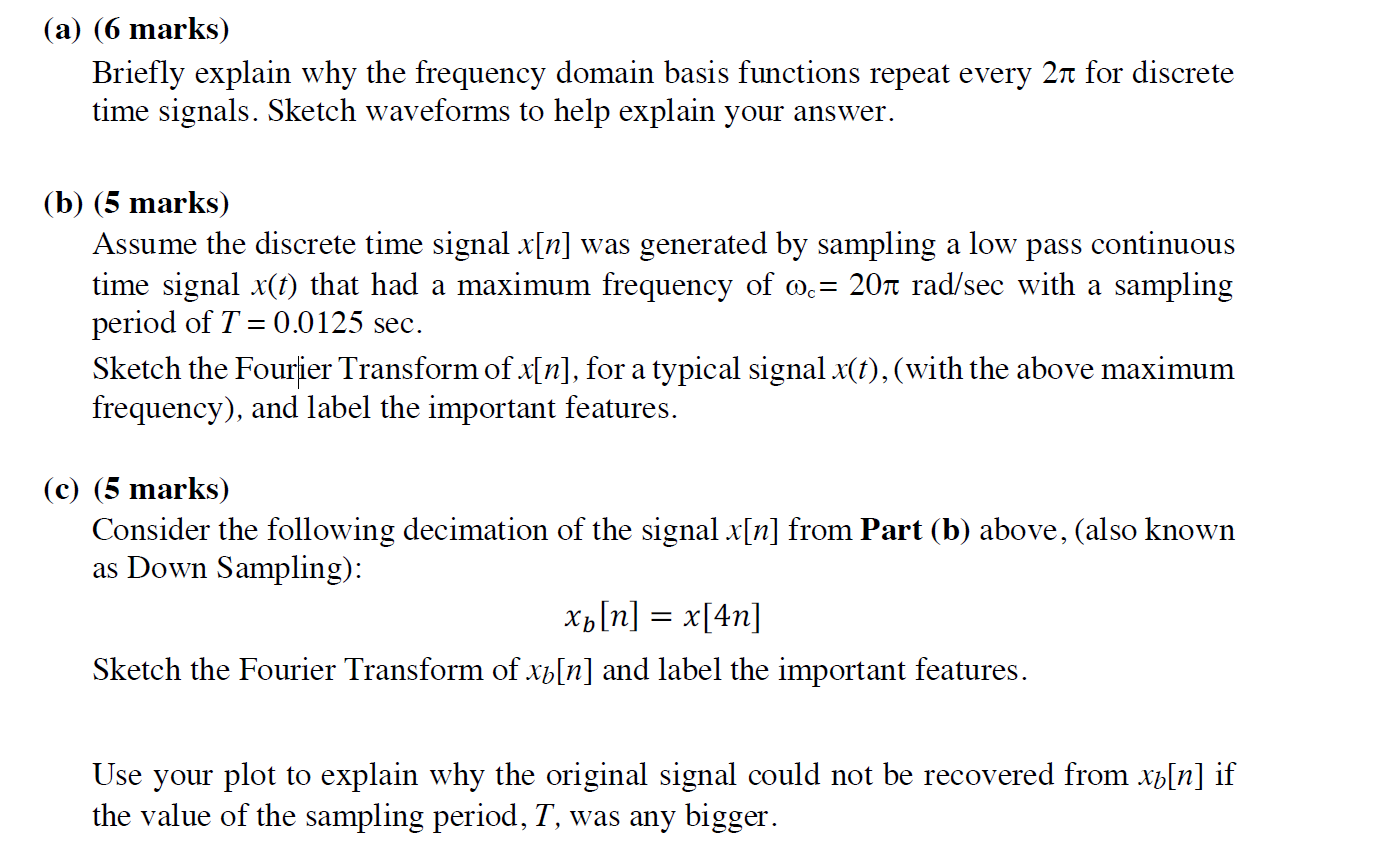 Solved (a) (6 marks) Briefly explain why the frequency | Chegg.com