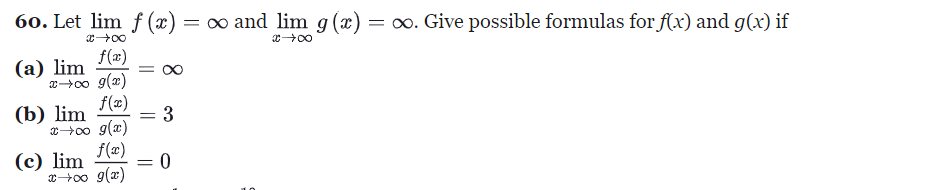 Solved 6o. Let limx→∞f(x)=∞ and limx→∞g(x)=∞. Give possible | Chegg.com