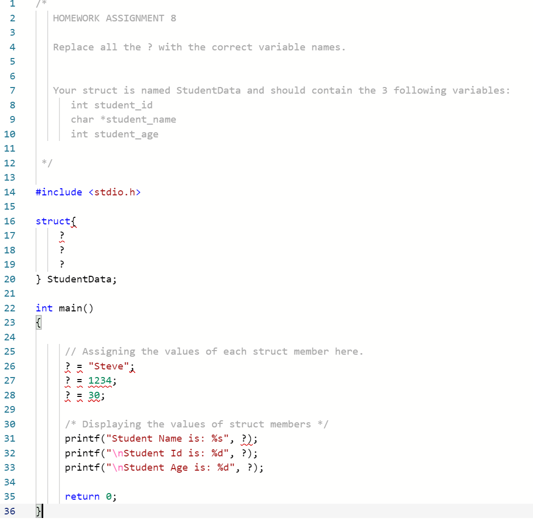 Solved 1 2 HOMEWORK ASSIGNMENT 8 3 4 Replace all the ? with | Chegg.com