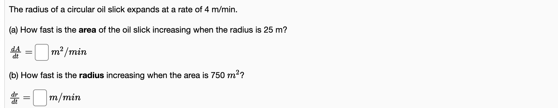 Solved The radius of a circular oil slick expands at a rate | Chegg.com