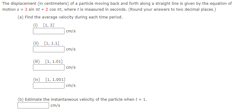 Solved The displacement (in centimeters) ﻿of a particle | Chegg.com