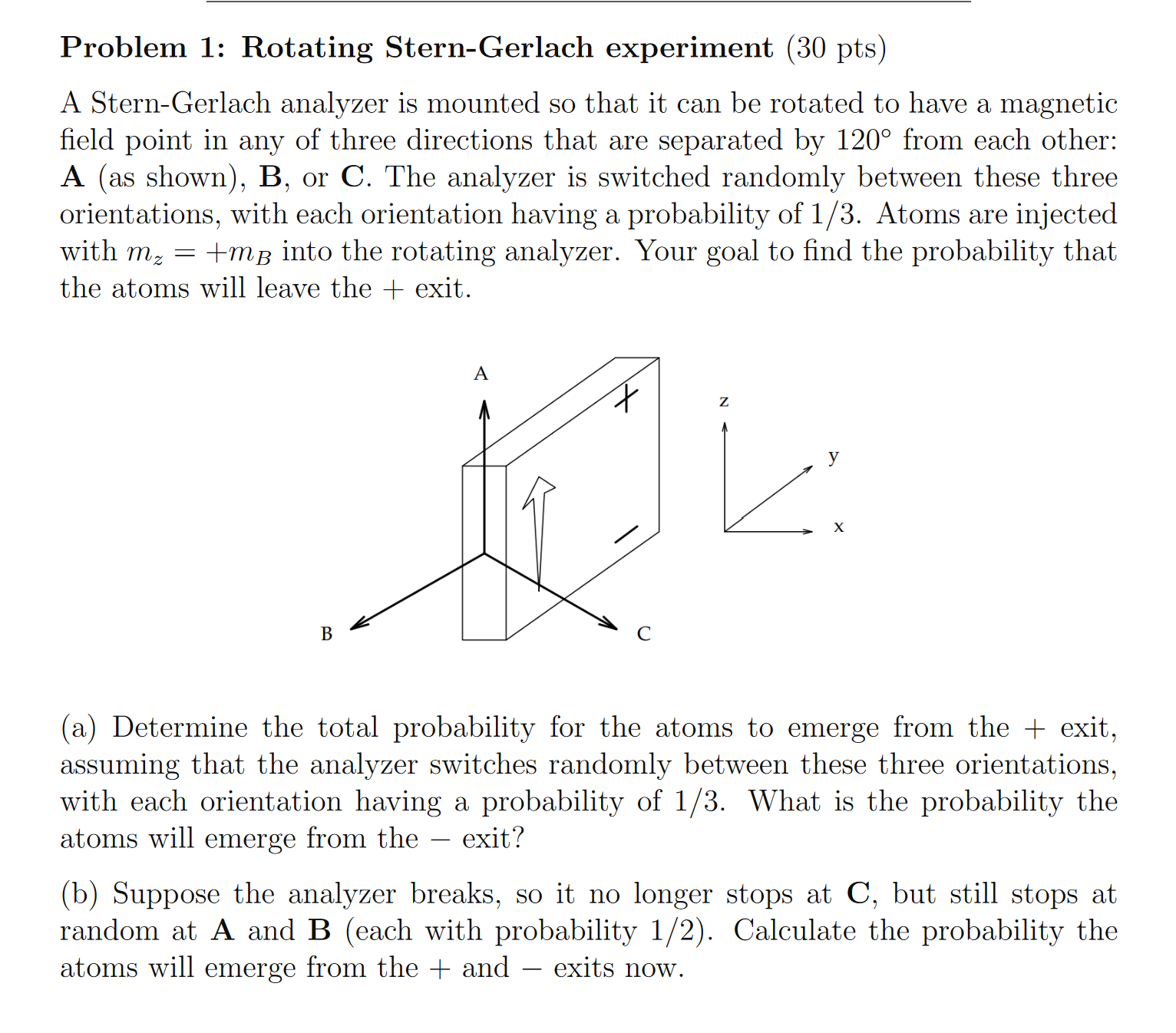 Solved Problem 1: Rotating Stern-Gerlach experiment (30 | Chegg.com