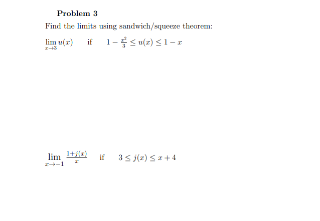 Solved Problem 3 Find the limits using sandwich/Squeeze | Chegg.com