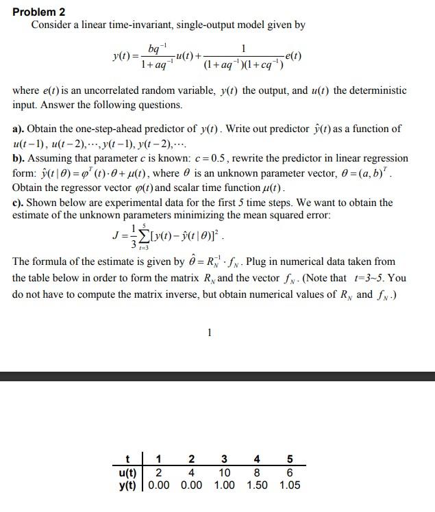 Problem 2 Consider a linear time-invariant, | Chegg.com
