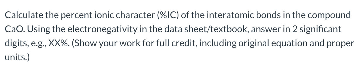 Solved Calculate the percent ionic character (%IC) of the | Chegg.com