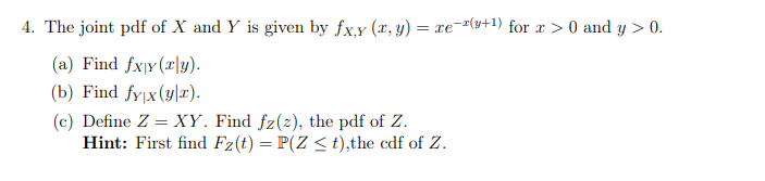 Solved 4. The joint pdf of X and Y is given by | Chegg.com