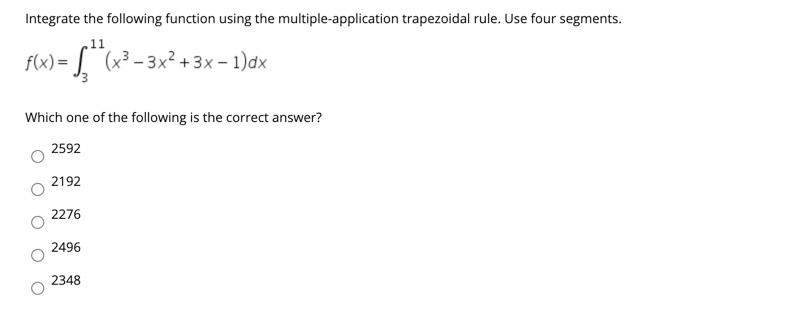 Solved Integrate The Following Function Using The 8721