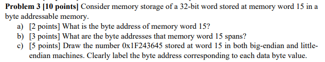 Solved Problem 3 |10 points] Consider memory storage of a | Chegg.com