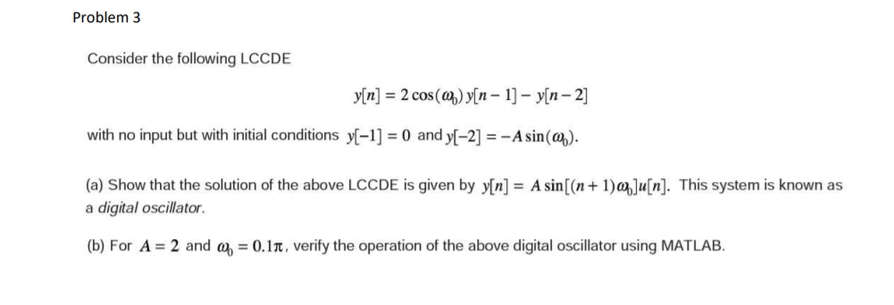 Problem 3 Consider the following LCCDE y[n] = 2 | Chegg.com