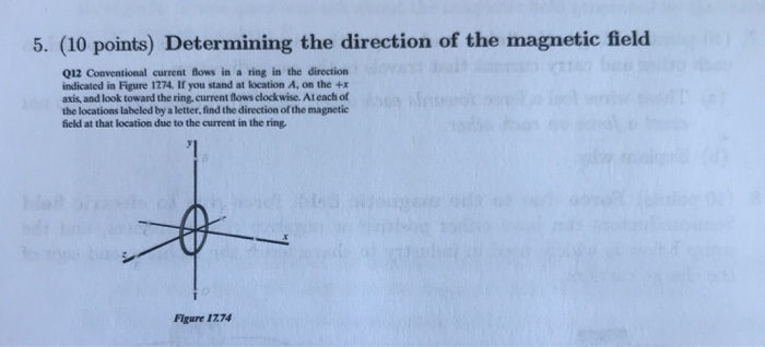 Solved 5. (10 points) Determining the direction of the | Chegg.com