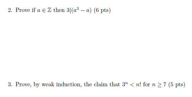 Solved 2. Prove if a € Z then 3|(a3 – a) (6 pts) 3. Prove, | Chegg.com