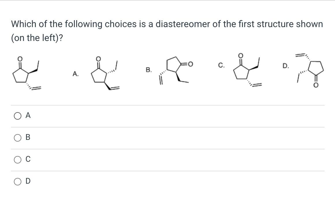 Solved Which of the following choices is a diastereomer of | Chegg.com