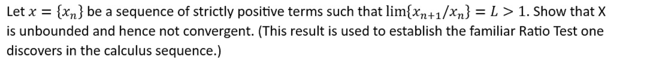 Solved Let x={xn} ﻿be a sequence of strictly positive terms | Chegg.com