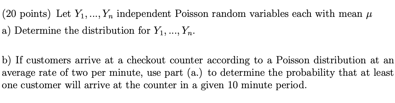 Solved • (20 points) Let Y1, ..., Yn independent Poisson | Chegg.com