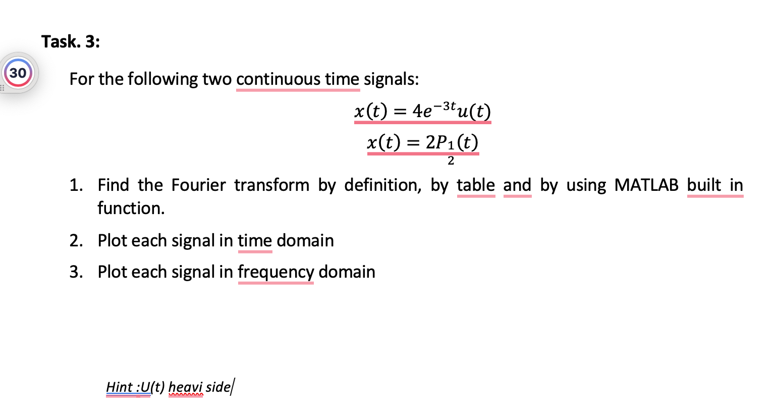 Solved Task. 3: 30 = For the following two continuous time | Chegg.com