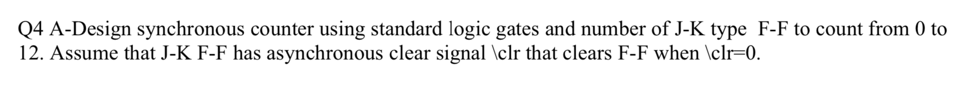 Solved Q4 A-Design synchronous counter using standard logic | Chegg.com