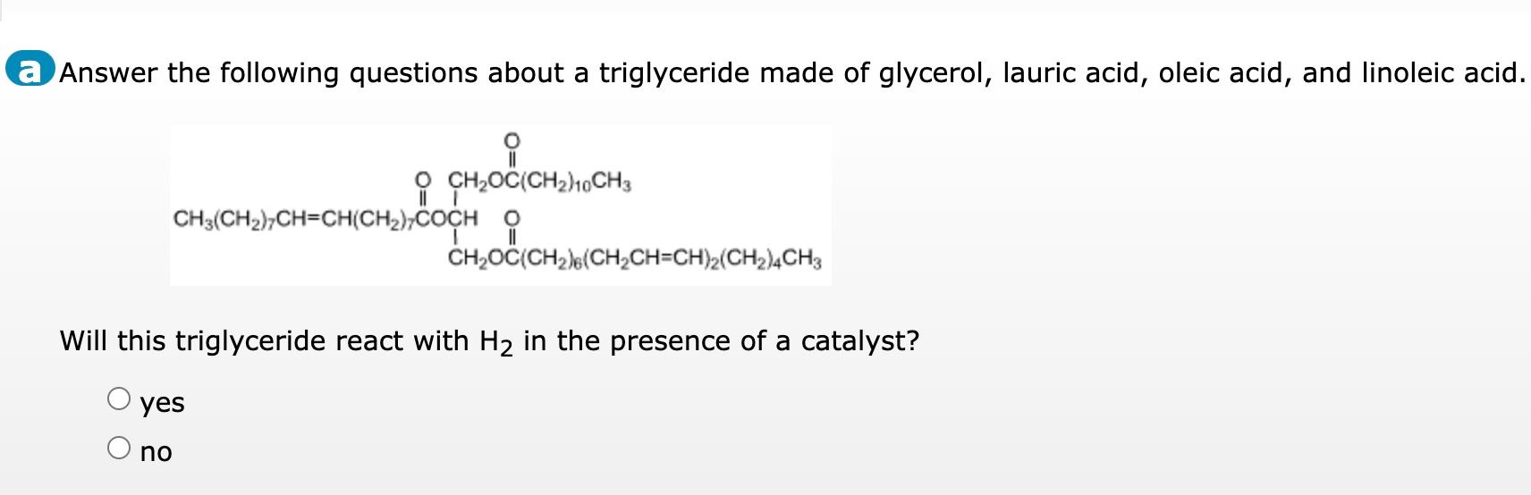 Solved Answer the following questions about a triglyceride | Chegg.com
