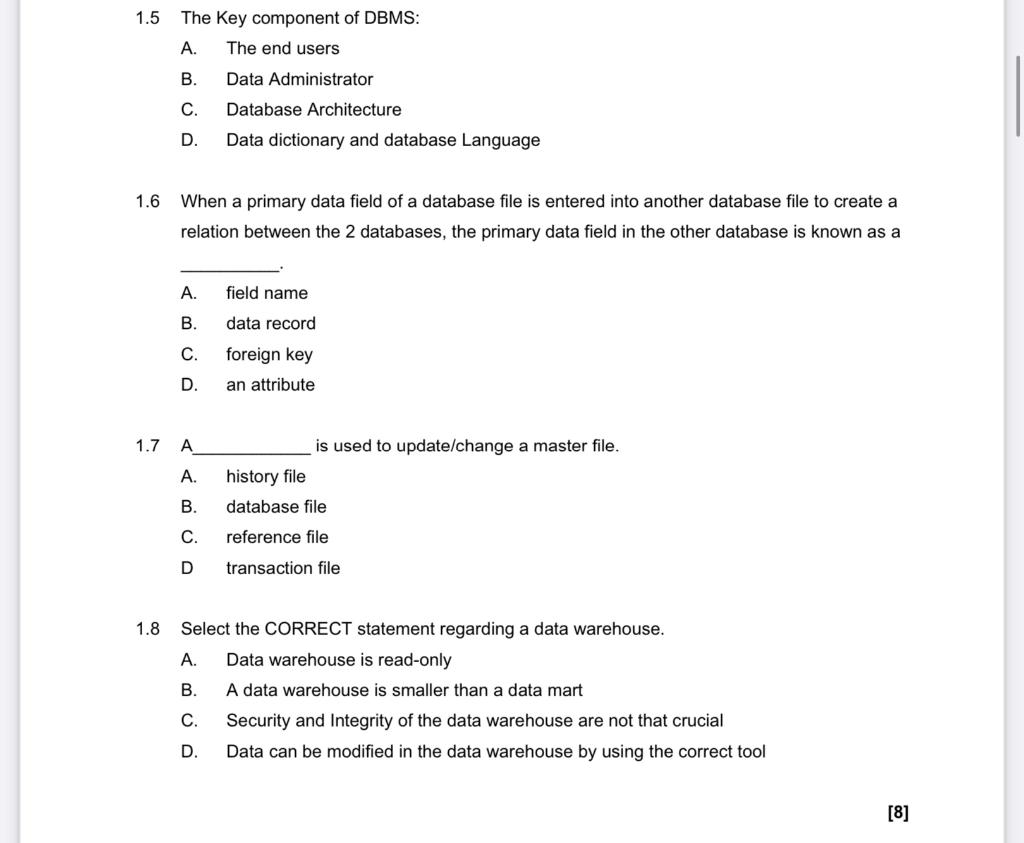Solved 1.5 The Key component of DBMS: A. The end users B. | Chegg.com