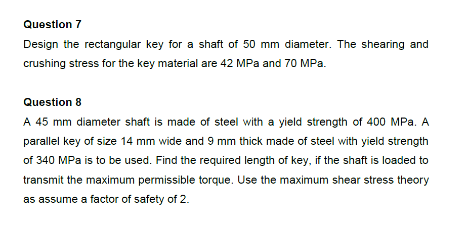 Solved Question 7 Design the rectangular key for a shaft of | Chegg.com