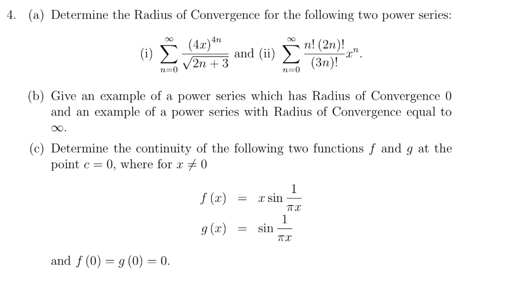 Solved (a) Determine the Radius of Convergence for the | Chegg.com