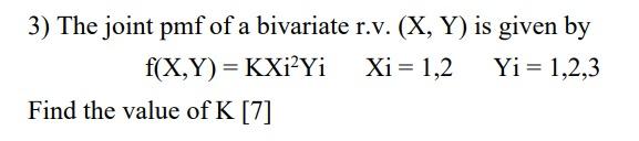 Solved 3) The joint pmf of a bivariate r.v. (X, Y) is given | Chegg.com