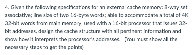 Solved 4. Given the following specifications for an external | Chegg.com