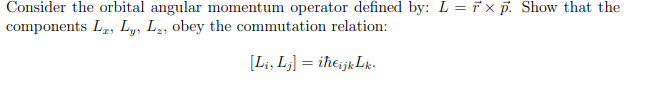 Solved Consider the orbital angular momentum operator | Chegg.com