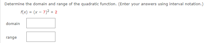 Solved Determine the domain and range of the quadratic | Chegg.com