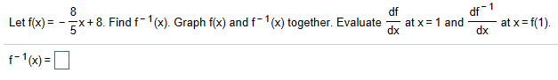 Solved df df Let f(x)-- ex + 8. Find f-1 (x) Graph f(x) and | Chegg.com