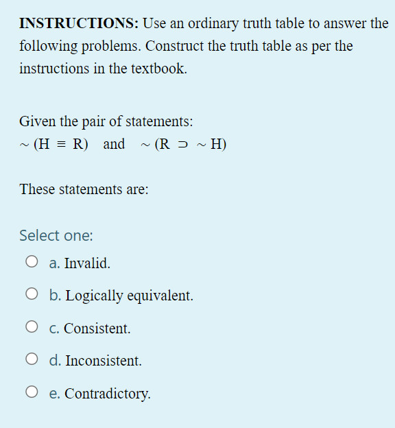Solved INSTRUCTIONS: Use an ordinary truth table to answer | Chegg.com
