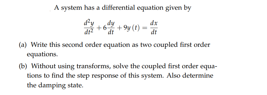 A system has a differential equation given by dạy dy | Chegg.com
