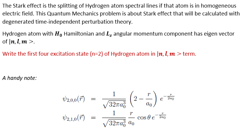 Solved The Stark Effect Is The Splitting Of Hydrogen Atom