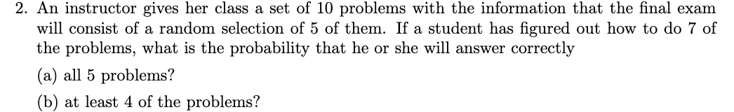 Solved 2. An instructor gives her class a set of 10 problems | Chegg.com Solved 2. An instructor gives her class a set of 10 problems | Chegg.com