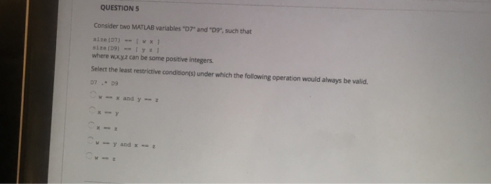 Solved Question 5 Consider Two Matlab Variables D7 And