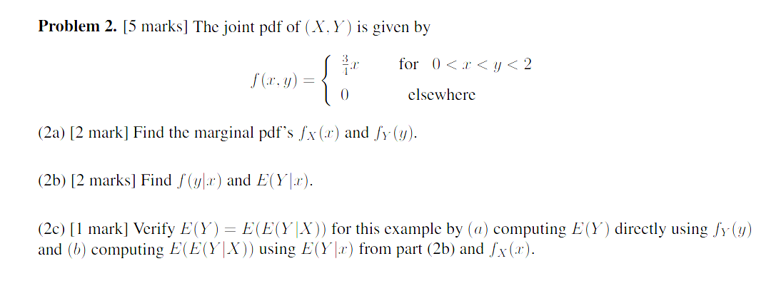 Solved Problem 2. [5 marks] The joint pdf of (X,Y) is given | Chegg.com