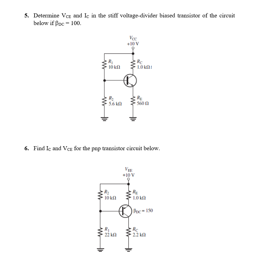 Solved 5. Determine VCE and Ic in the stiff voltage-divider | Chegg.com