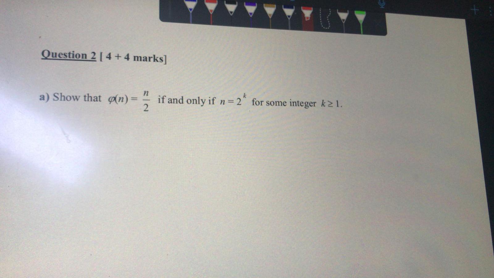 Solved a) Show that φ(n)=2n if and only if n=2k for some | Chegg.com