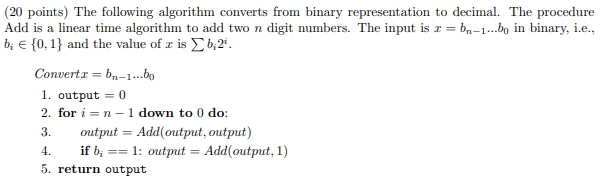 2. The following algorithm also converts binary | Chegg.com