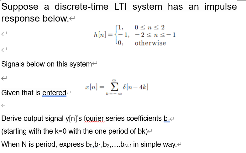 Solved Suppose a discrete-time LTI system has an impulse | Chegg.com