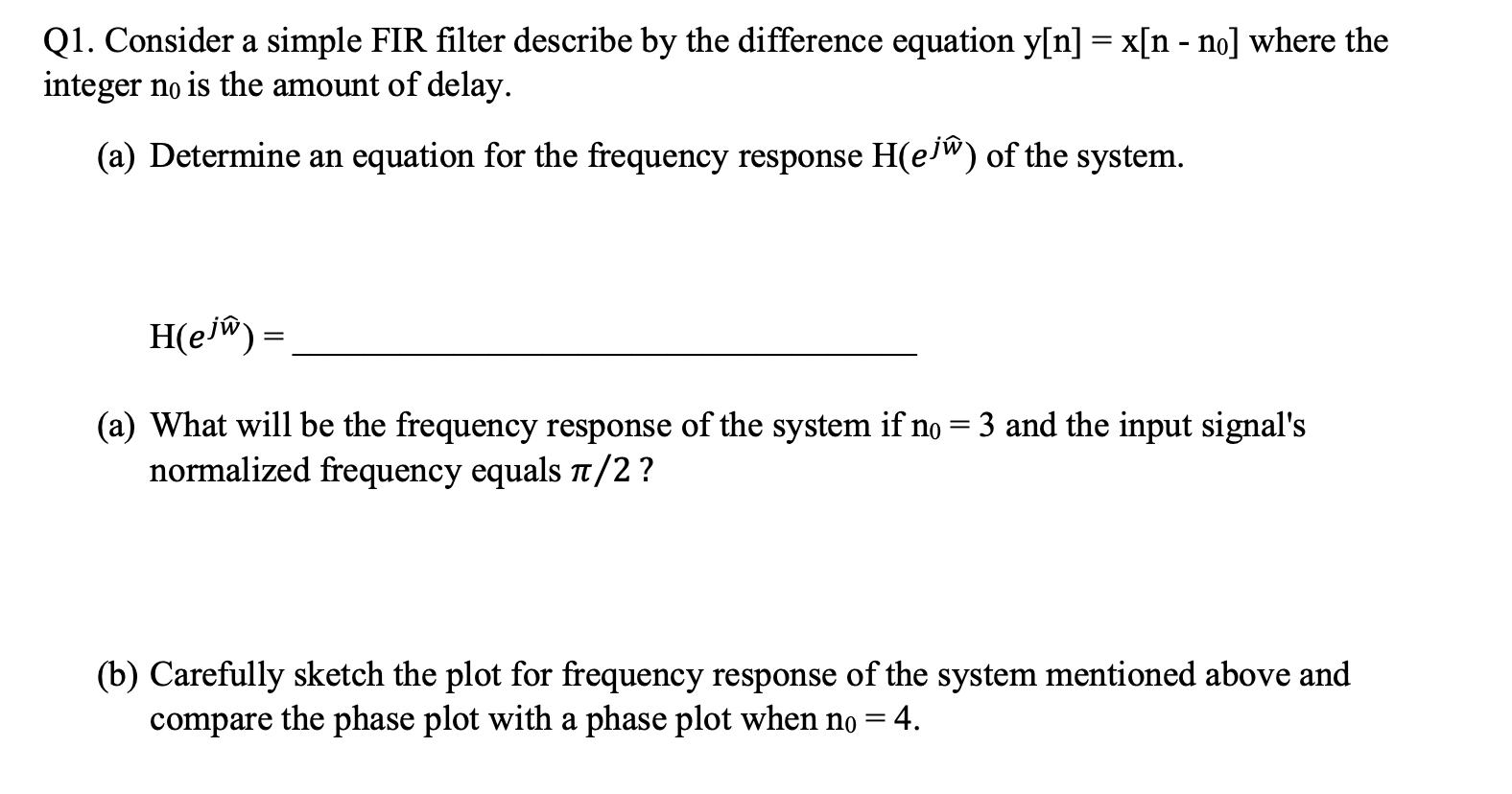 Solved Q1. Consider a simple FIR filter describe by the | Chegg.com