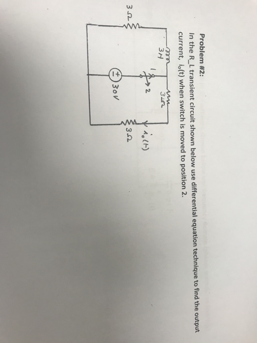 Solved Problem #2: In the R_L transient circuit shown below | Chegg.com