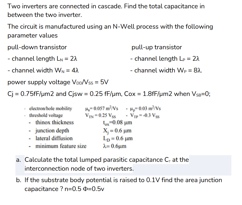 Solved Two inverters are connected in cascade. Find the | Chegg.com