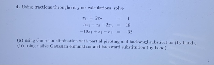 Solved 4. Using fractions throughout your calculations, | Chegg.com