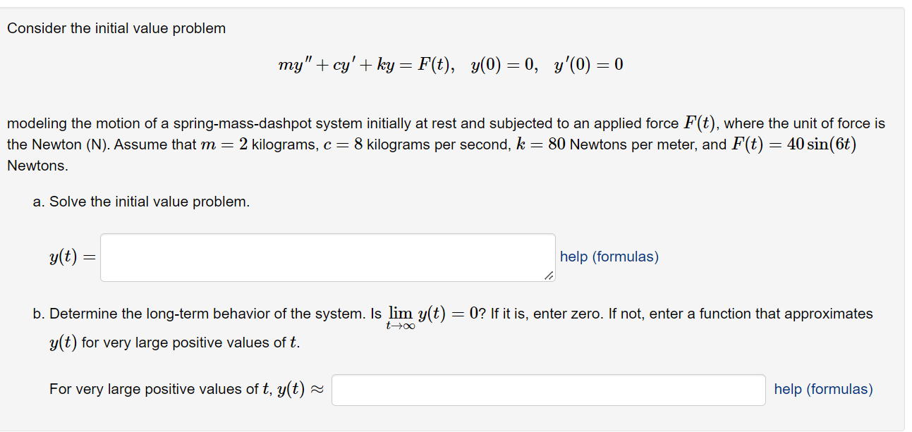 Solved Consider the initial value problem my" + cy' + ky = | Chegg.com