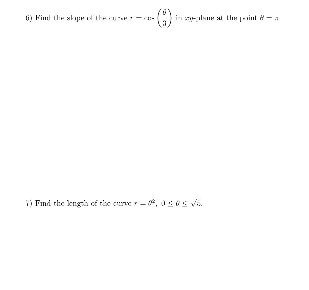 Solved 6) Find the slope of the curve r=cos(3θ) in xy-plane | Chegg.com