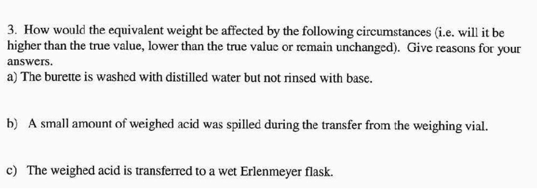 Solved 3. How would the equivalent weight be affected by the | Chegg.com