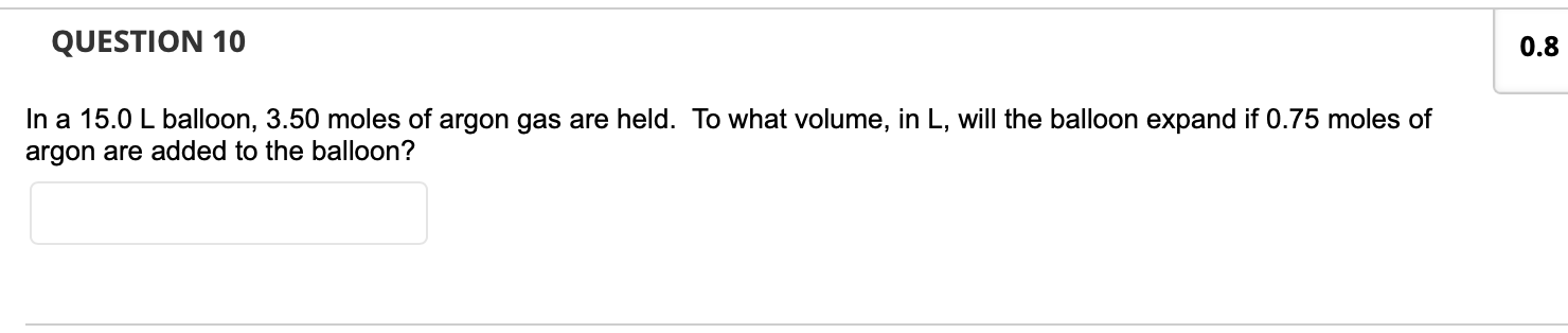 Solved In a 15.0 L balloon, 3.50 moles of argon gas are | Chegg.com