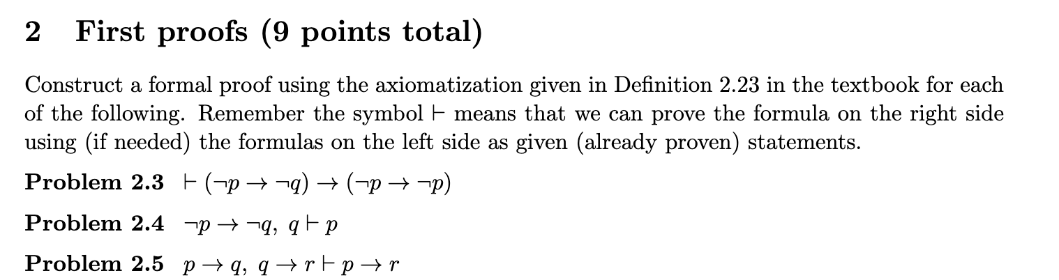 Construct a formal proof using the axiomatization | Chegg.com